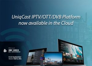 UniqCast IPTV/OTT/DVB Platform now available in the Cloud | Advanced Television