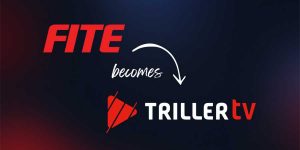 FITE now TrillerTV | Advanced Television